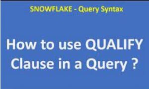 Snowflake: QUALIFY with Window Function - Cloudyard